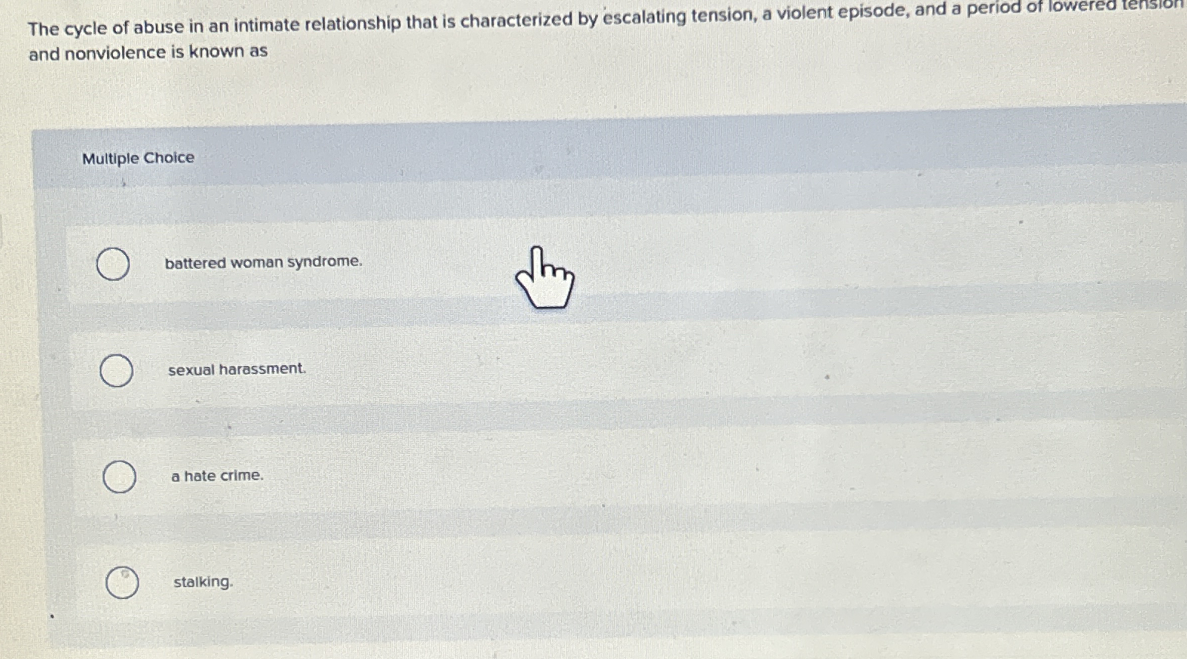 Solved The cycle of abuse in an intimate relationship that | Chegg.com