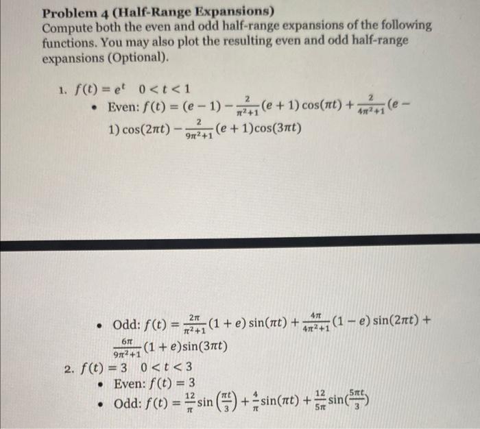 Solved Problem 4 (Half-Range Expansions) Compute both the | Chegg.com