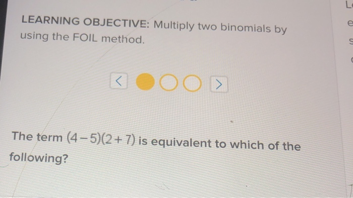 Solved L e LEARNING OBJECTIVE: Multiply two binomials by | Chegg.com