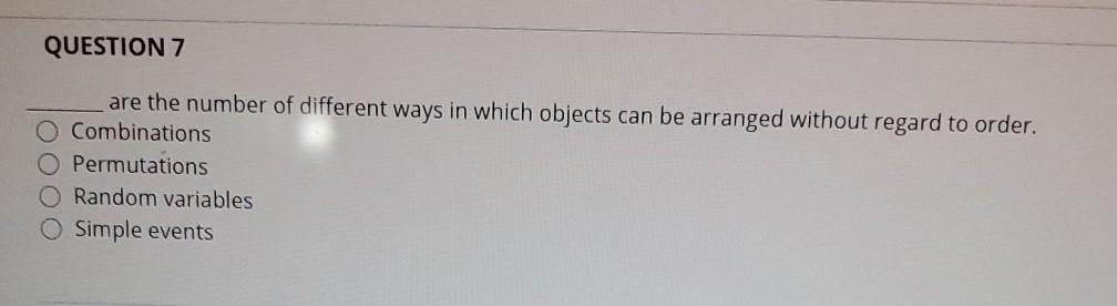 Solved QUESTION 7 are the number of different ways in which | Chegg.com