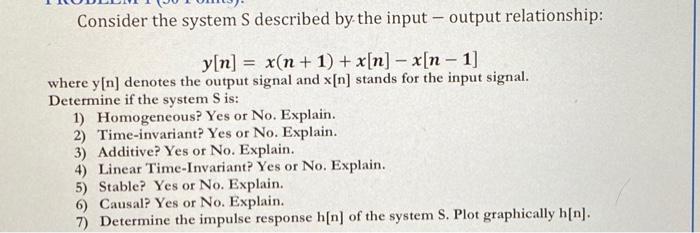 Solved Consider the system S described by the input-output | Chegg.com