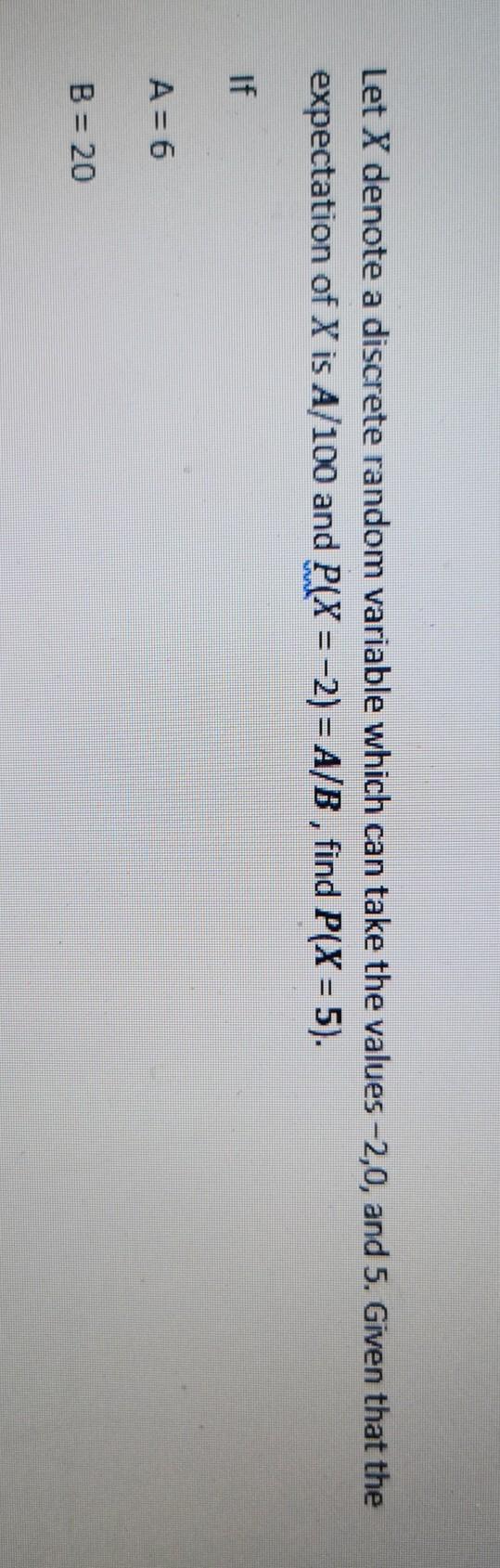 Solved Let X denote a discrete random variable which can | Chegg.com