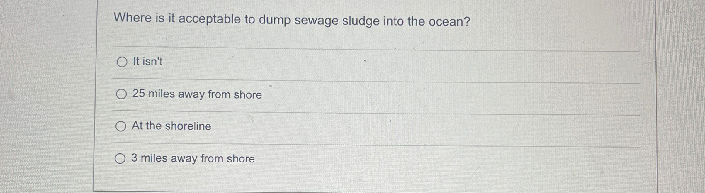 Solved Where is it acceptable to dump sewage sludge into the | Chegg.com