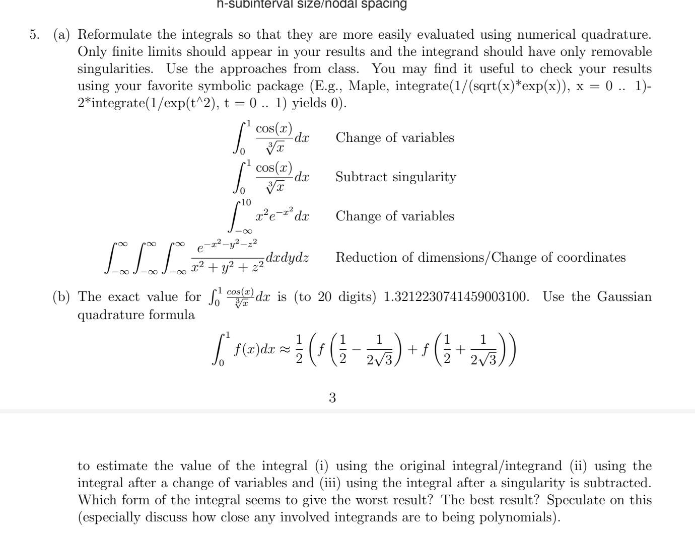 Solved (a) Reformulate the integrals so that they are more | Chegg.com