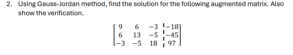 Solved Using Gauss-Jordan method, find the solution for the | Chegg.com