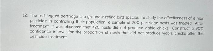Solved 12. The red-legged partridge is a ground-nesting bird | Chegg.com