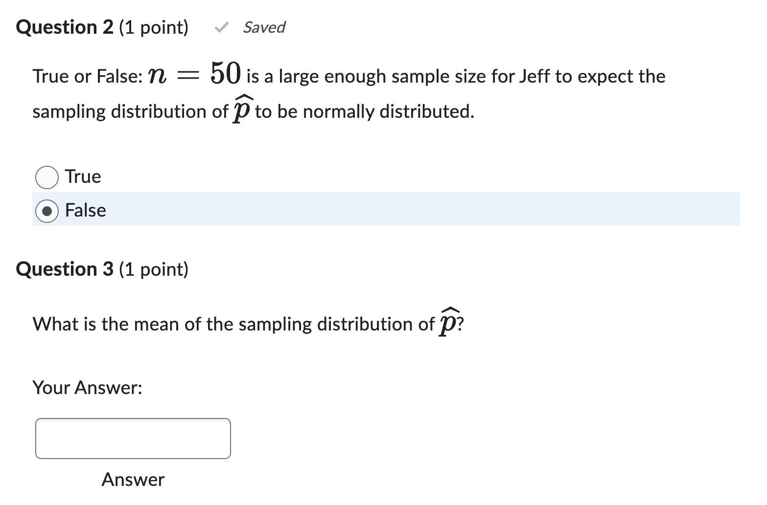 Solved Question 2 (1 ﻿point)True or False: n=50 ﻿is a large | Chegg.com