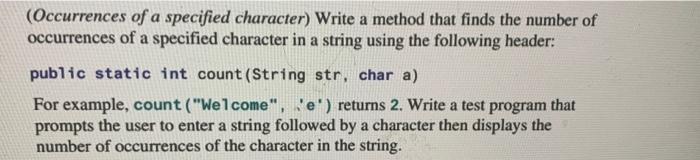 Solved (Occurrences of a specified character) Write a method | Chegg.com