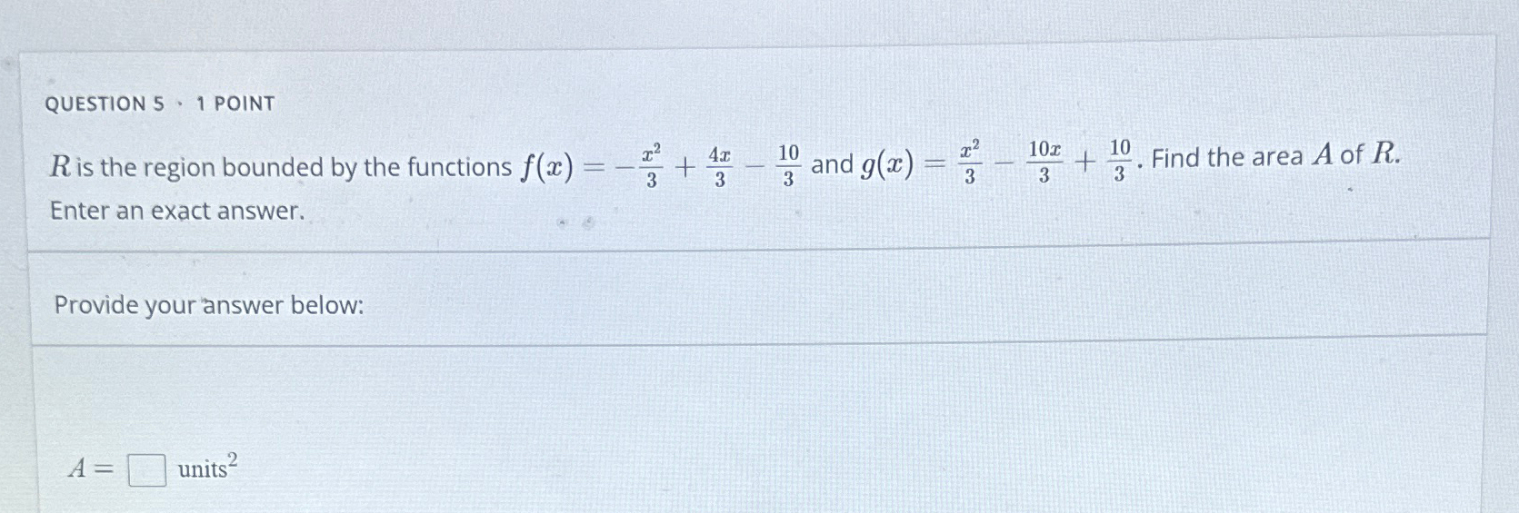 Solved QUESTION 5 - 1 ﻿POINTR ﻿is the region bounded by the | Chegg.com