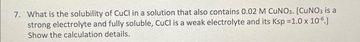 Solved 7. What is the solubility of CuCl in a solution that | Chegg.com