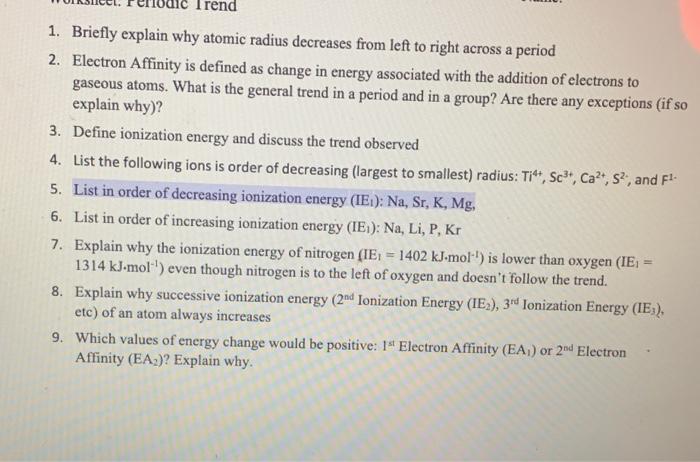 Solved rend 1. Briefly explain why atomic radius decreases | Chegg.com