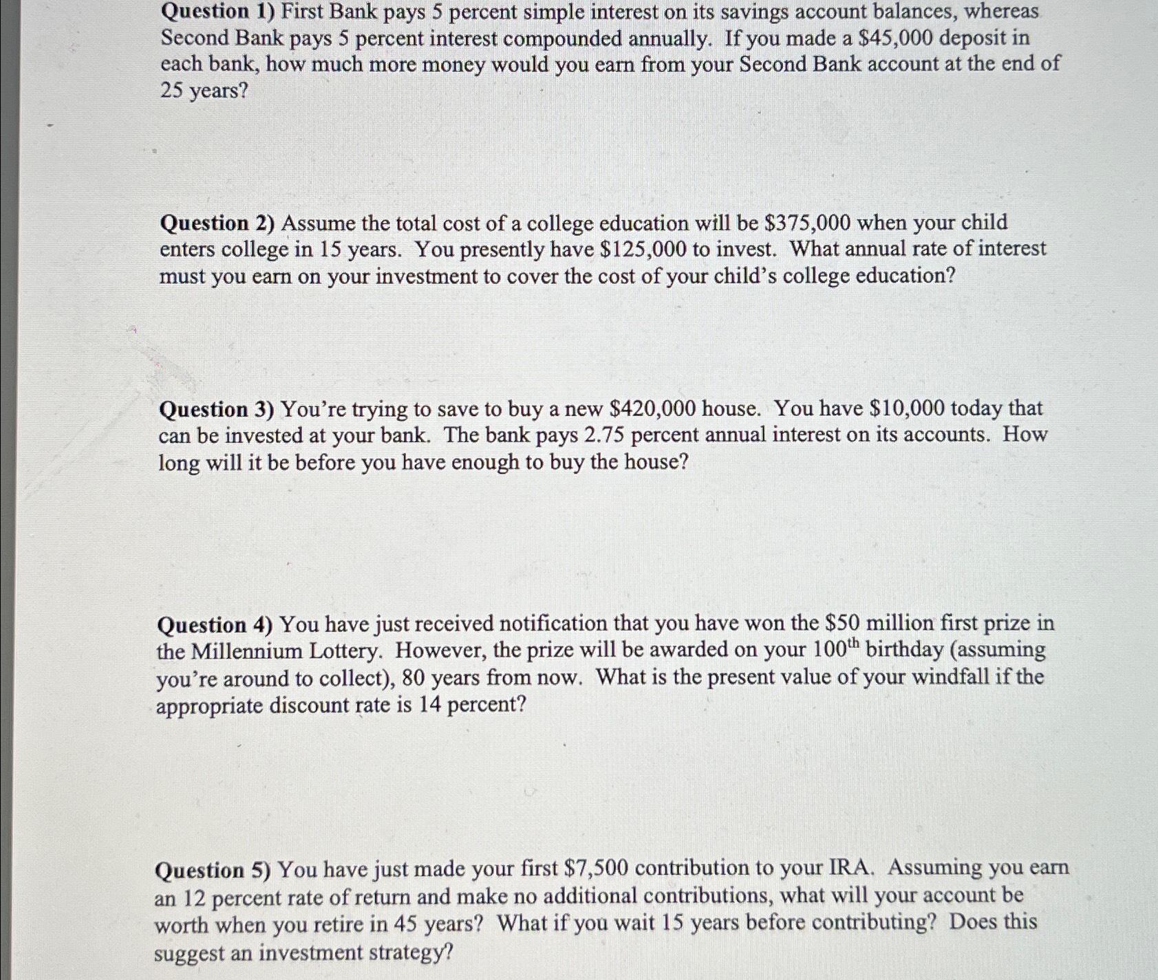 Solved Question 1) ﻿First Bank pays 5 ﻿percent simple | Chegg.com