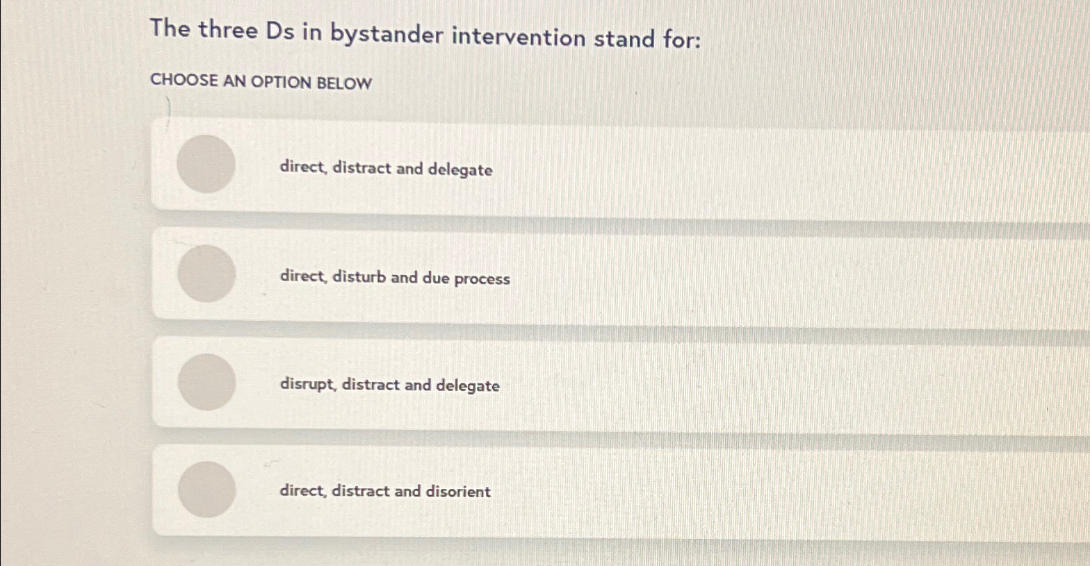 Solved The three Ds in bystander intervention stand | Chegg.com