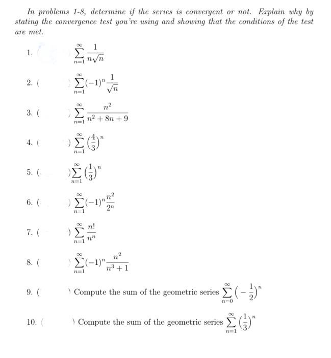 Solved In problems 1-8, determine if the series is | Chegg.com