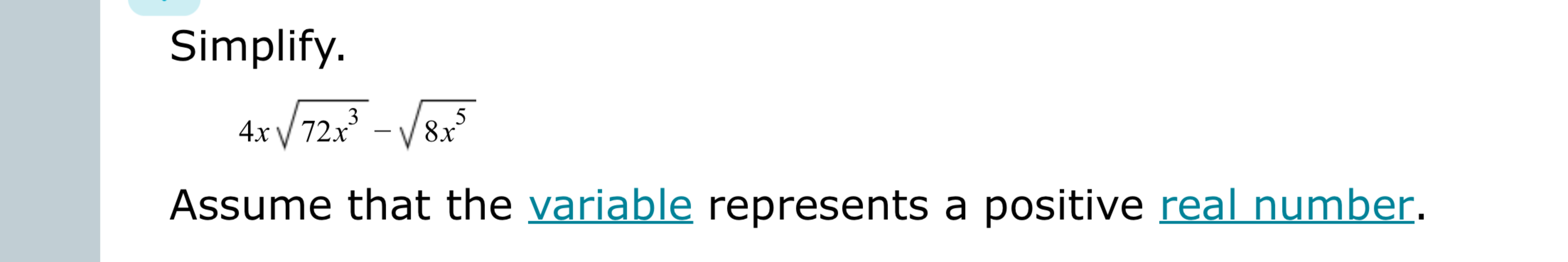 Solved Simplify.4x72x32-8x52Assume that the variable | Chegg.com