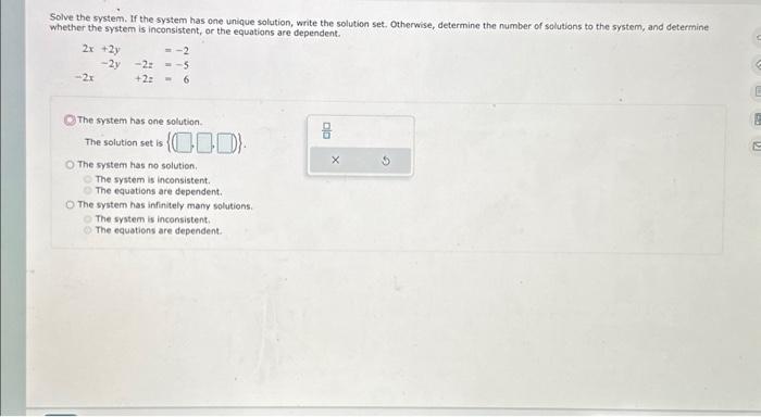Solved Solve the system. If the system has one unique | Chegg.com