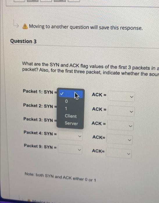 Solved What are the SYN and ACK flag values of the first 3 | Chegg.com