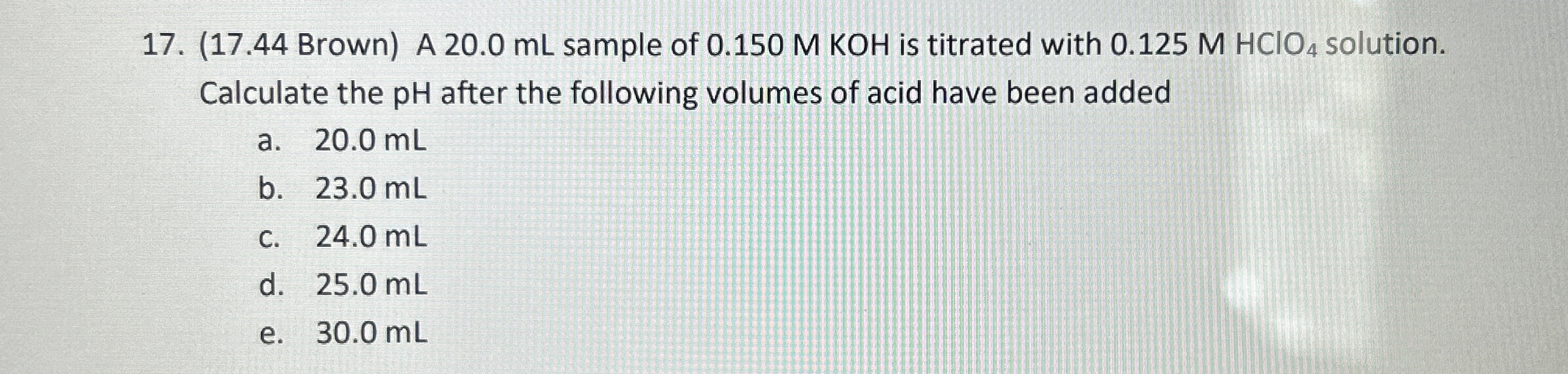 Solved (17.44 ﻿Brown) ﻿A 20.0 ﻿mL sample of 0.150 ﻿M KOH is | Chegg.com