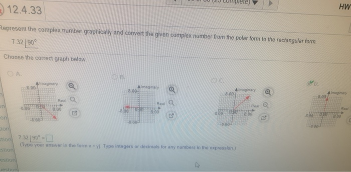 Solved ) 12.4.33 HW Represent the complex number graphically | Chegg.com