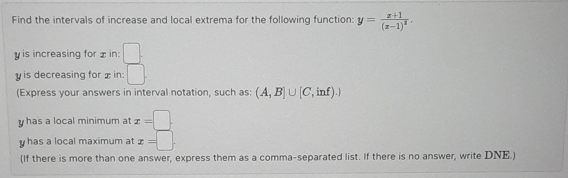 Solved Find the intervals of increase and local extrema for | Chegg.com