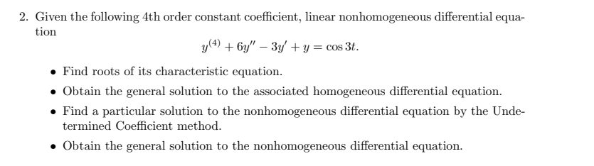 Solved Given the following 4th order constant coefficient, | Chegg.com