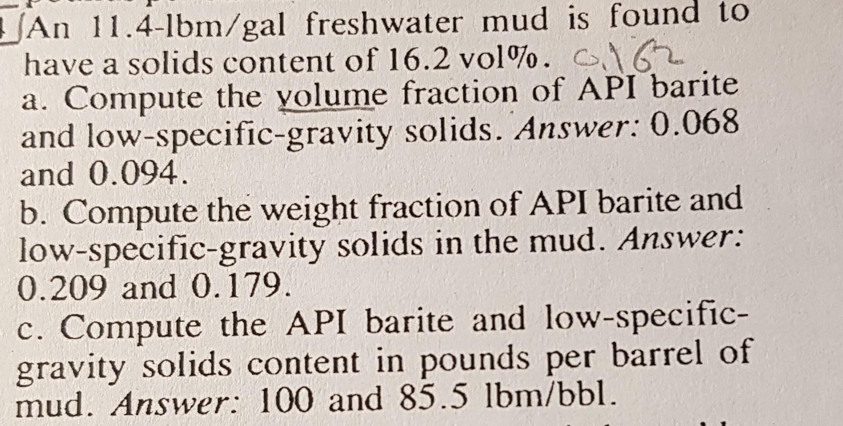 Solved An 11.4-Ibm/gal freshwater mud is found to have a | Chegg.com