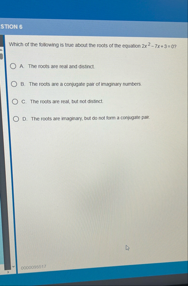 Solved STION 6Which of the following is true about the roots | Chegg.com