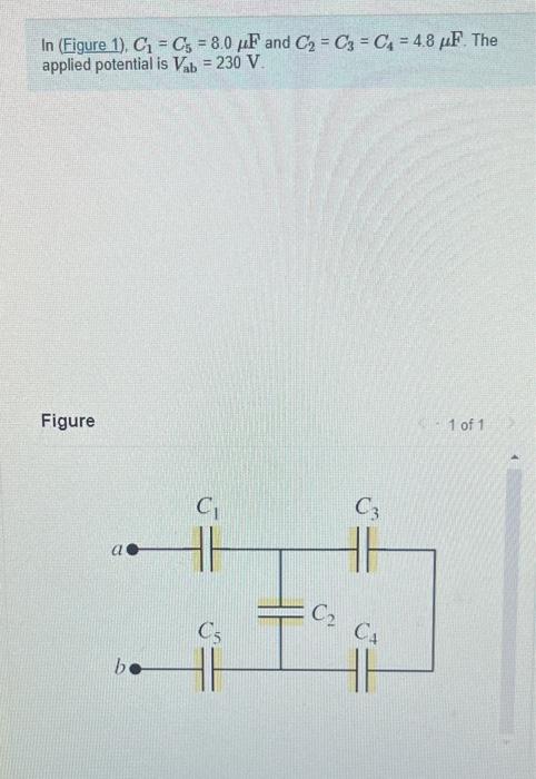 Solved In (Figure 1), C1=C5=8.0μF and C2=C3=C4=4.8μF. The | Chegg.com