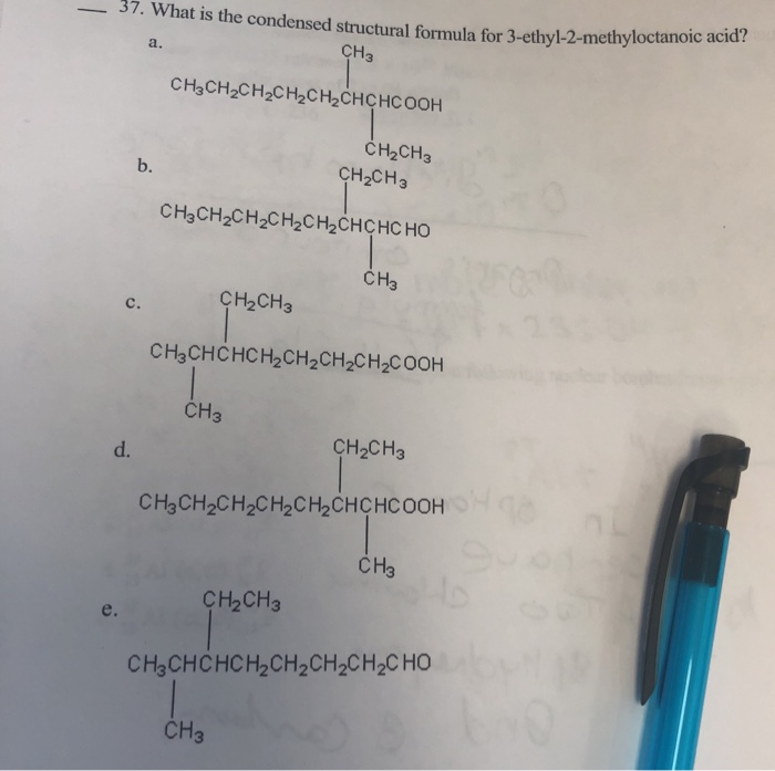 Solved 37. What is the condensed structural formula for | Chegg.com