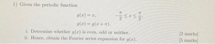 Solved 1) Given the periodic function | Chegg.com