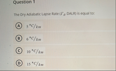Solved Question 1The Dry Adiabatic Lapse Rate ( Γd, ﻿DALR ) | Chegg.com