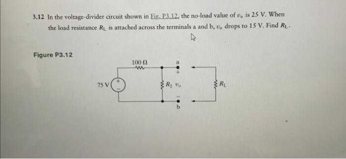 Solved 3.12 In the voltage-divider circuit shown in Eig. | Chegg.com