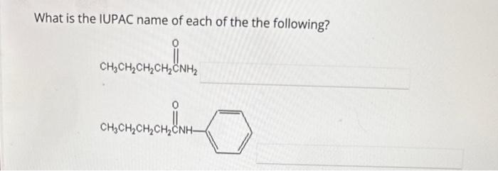 Solved What is the IUPAC name of each of the the | Chegg.com