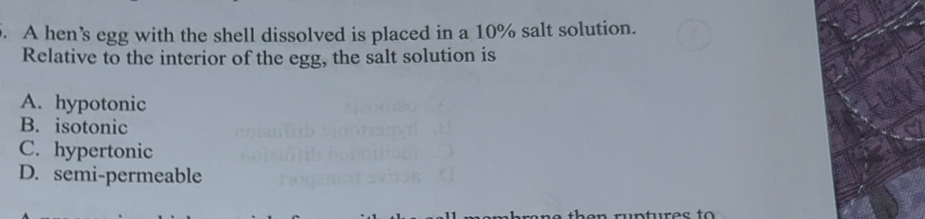 Solved A hen's egg with the shell dissolved is placed in a | Chegg.com