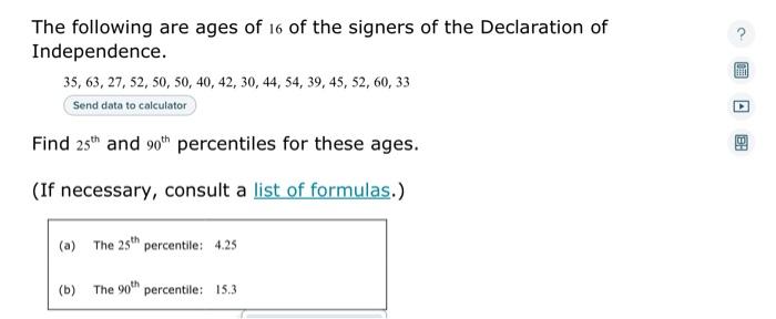 Solved \r\n\r\nThe following are ages of 16 of the signers | Chegg.com