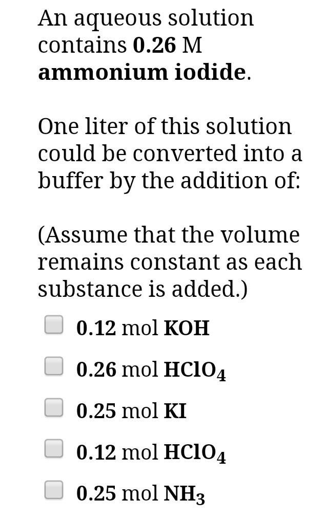 Solved An aqueous solution contains 0.26 M ammonium iodide. | Chegg.com