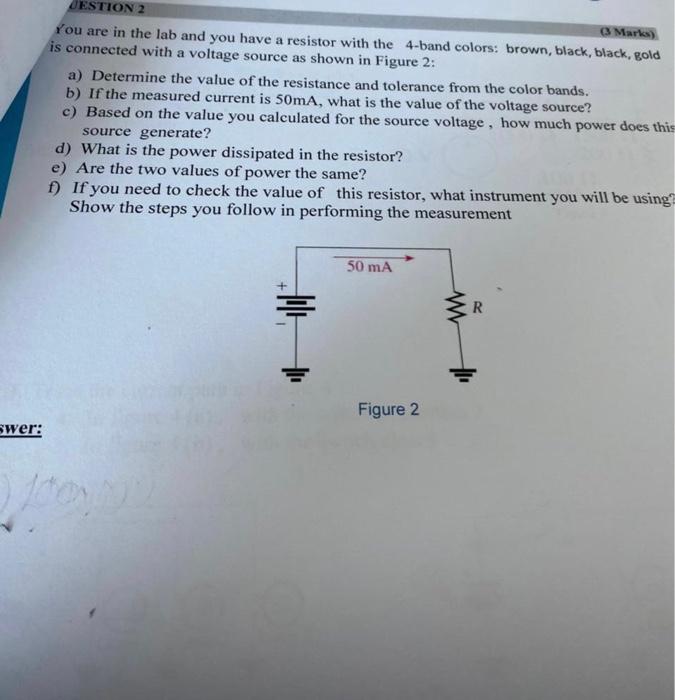 Solved (3 Marks) You are in the lab and you have a resistor | Chegg.com