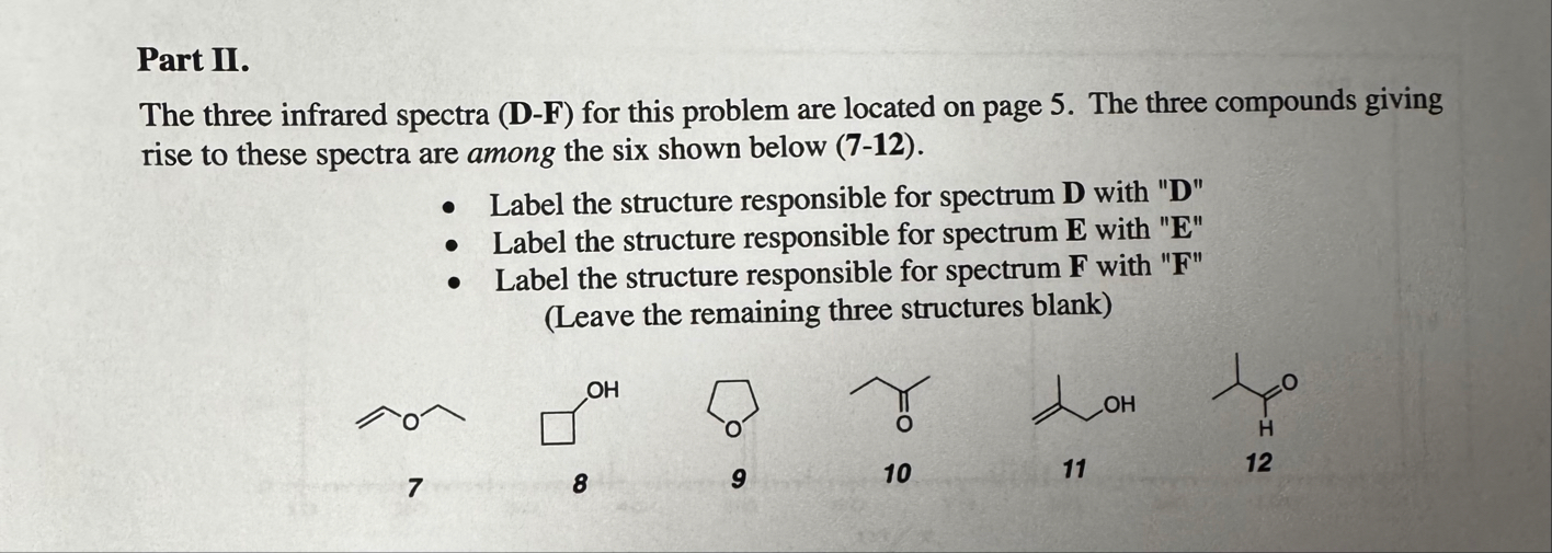 Solved Part II.The three infrared spectra (D-F) ﻿for this | Chegg.com