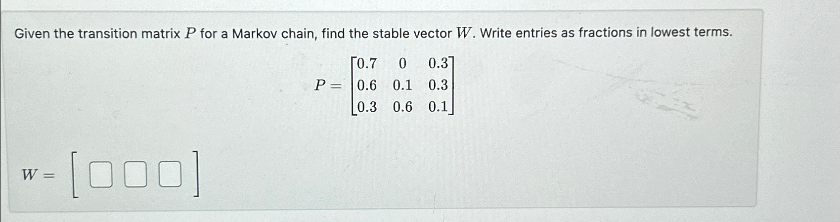 Solved Given the transition matrix P ﻿for a Markov chain, | Chegg.com
