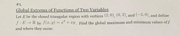 Solved #1. Global Extrema of Functions of Two Variables Let | Chegg.com