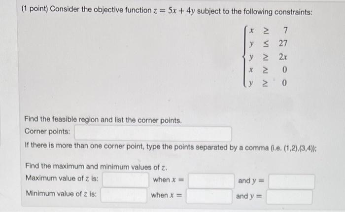 Solved 1 Point Consider The Objective Function Z 5x 4y