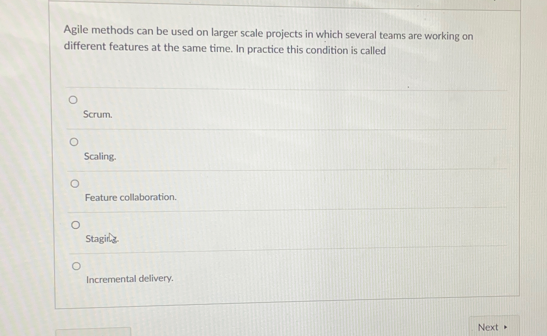 Agile methods can be used on larger scale projects in | Chegg.com