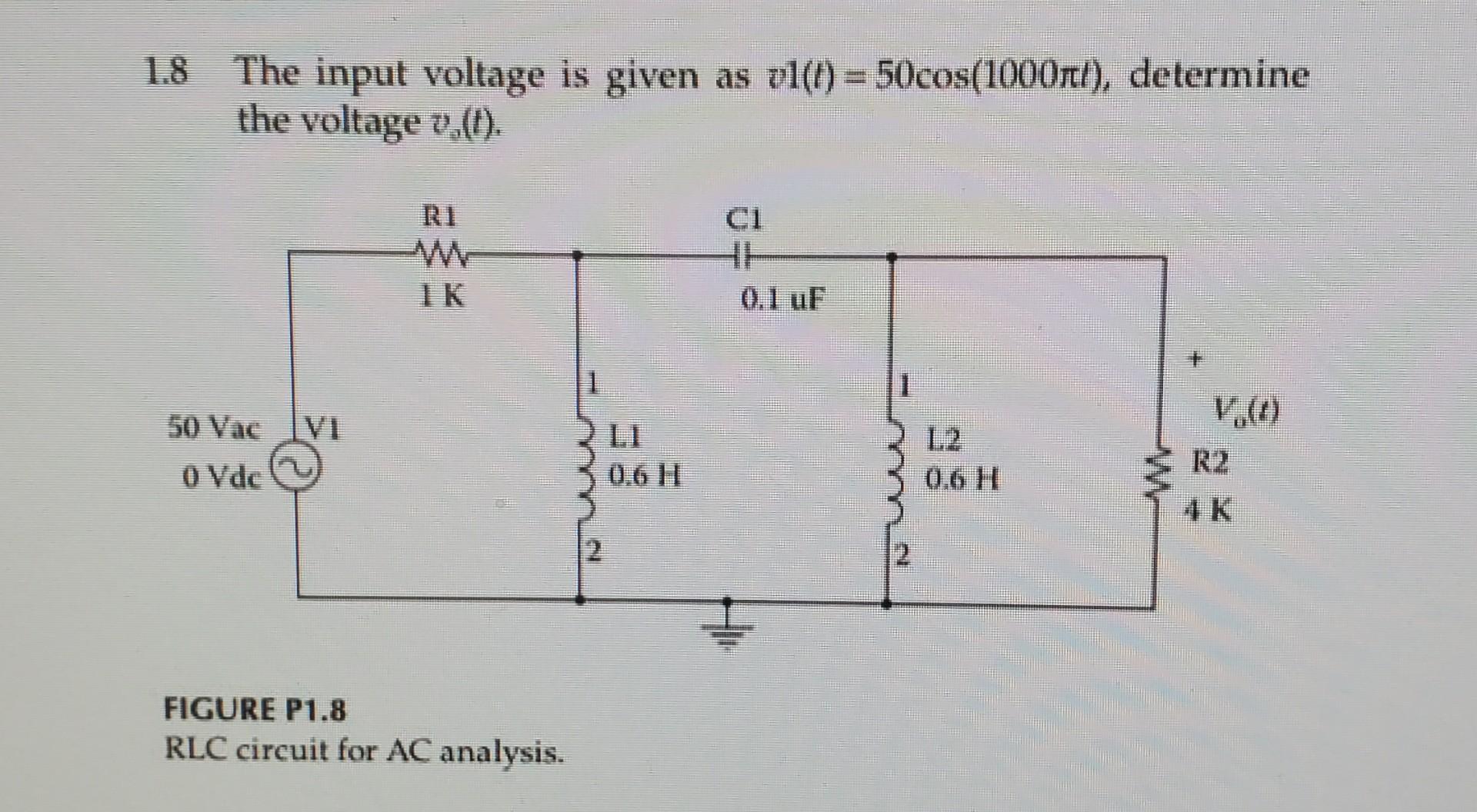 Solved 1.8 The input voltage is given as | Chegg.com