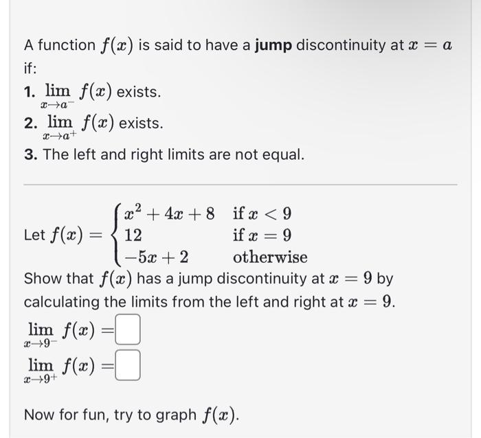 Solved A function f(x) is said to have a jump discontinuity | Chegg.com