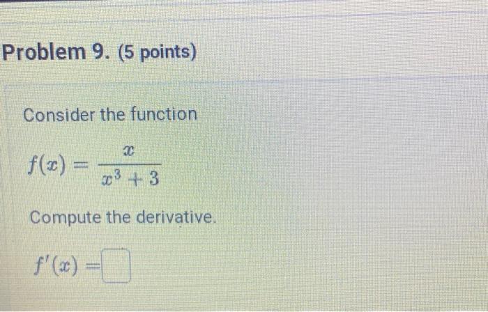 Solved Consider the function f(x)=x3+3x Compute the | Chegg.com