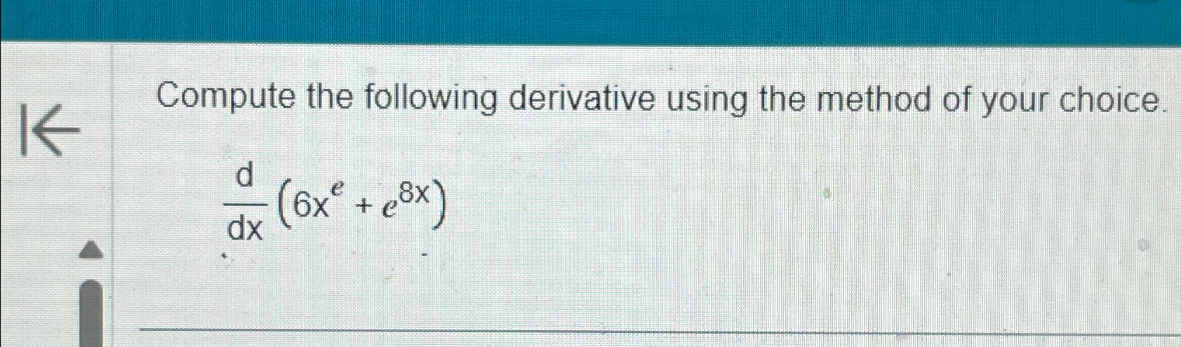 Solved Compute the following derivative using the method of | Chegg.com
