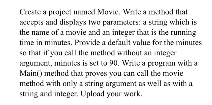 Solved Create a project named Movie. Write a method that | Chegg.com