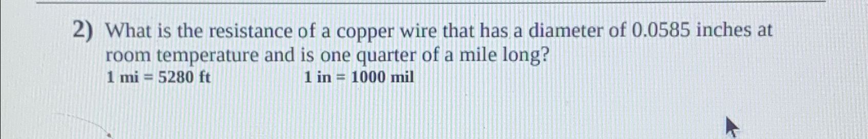 Solved What is the resistance of a copper wire that has a | Chegg.com