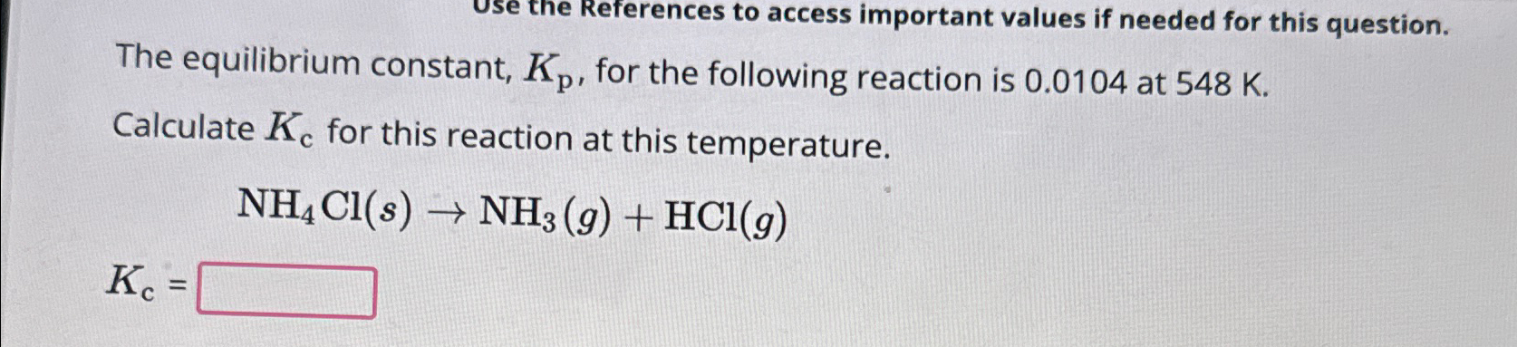 Solved The equilibrium constant, Kp, ﻿for the following | Chegg.com