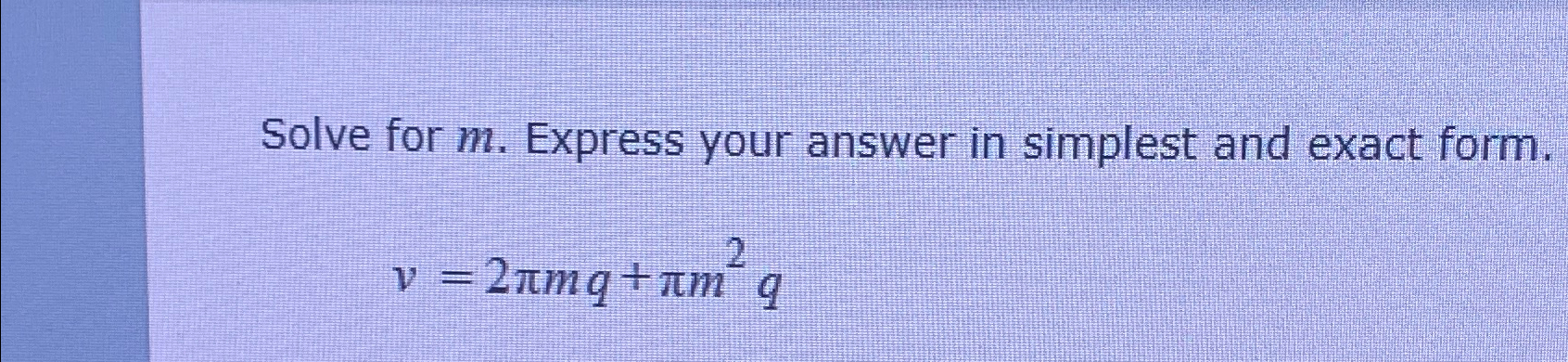 Solved Solve for m. ﻿Express your answer in simplest and | Chegg.com